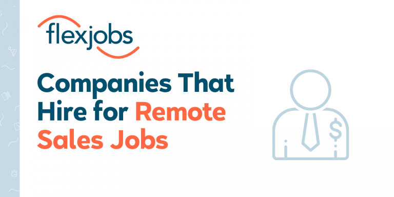 10 Companies That Hire for Remote Sales Jobs | FlexJobs